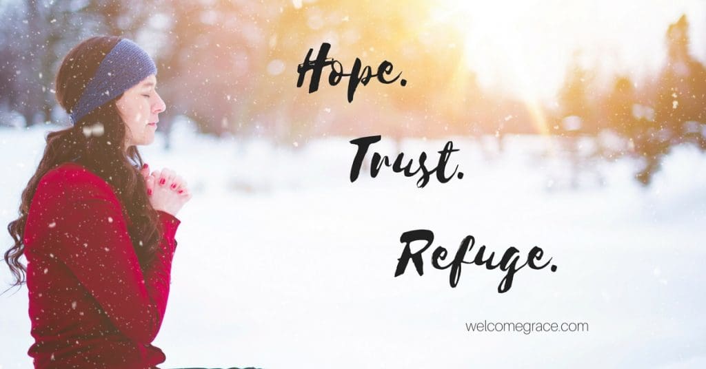 How Hope in God Points the Way to Refuge - Welcome Grace